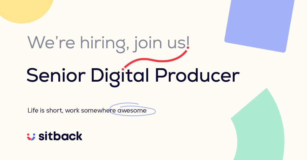 Senior Digital Producer - Sitback Solutions